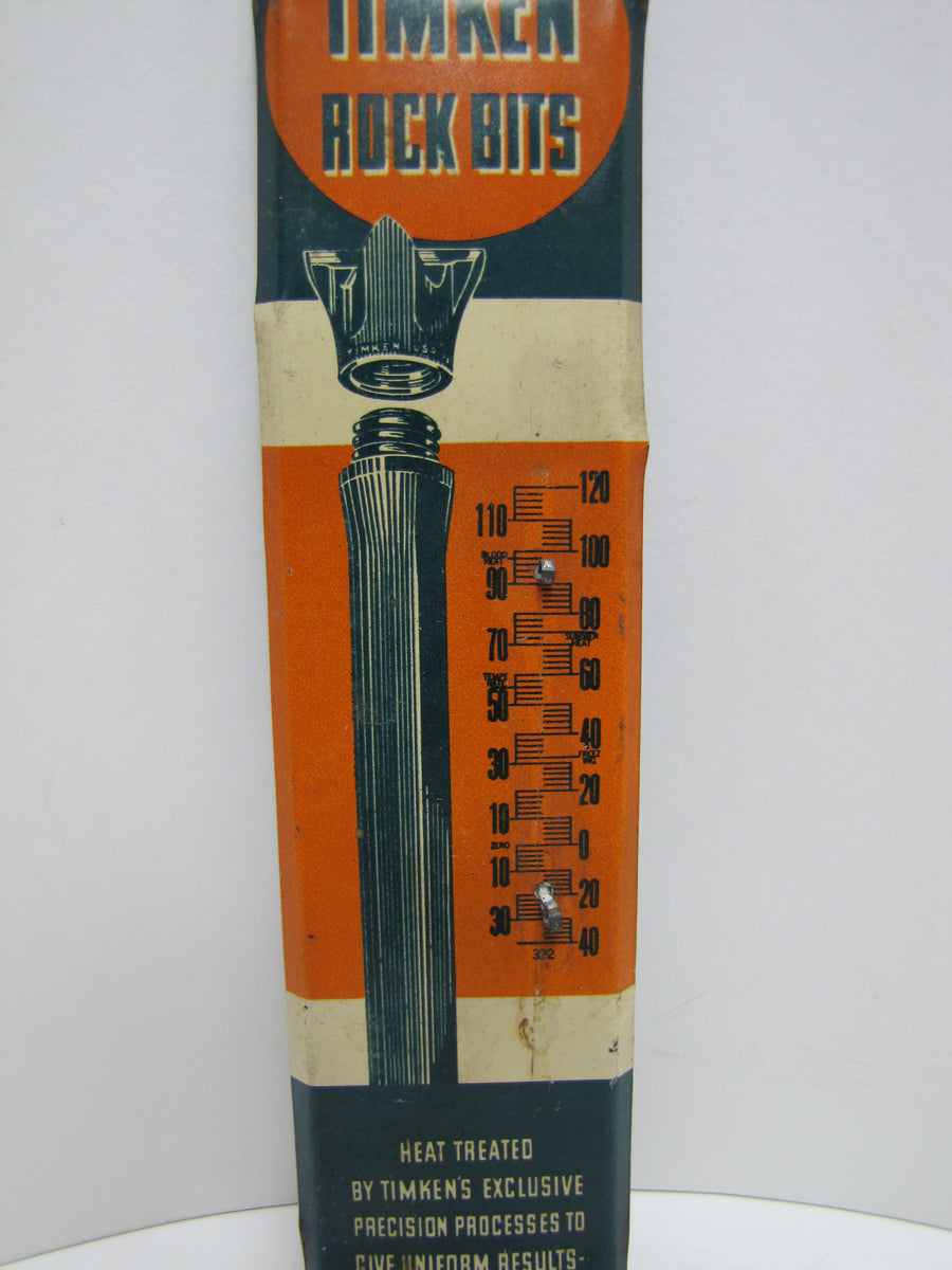 TIMKEN ROCK BITS Orig Old Advertising Thermometer Sign Heat Treated Lo ...
